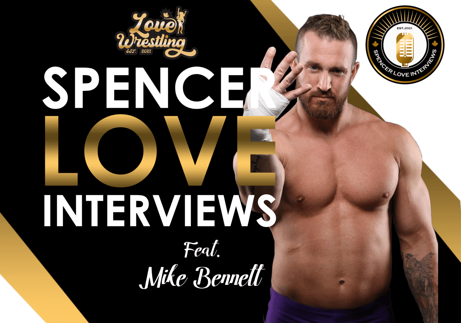 Spencer Love Interviews: Mike Bennett
